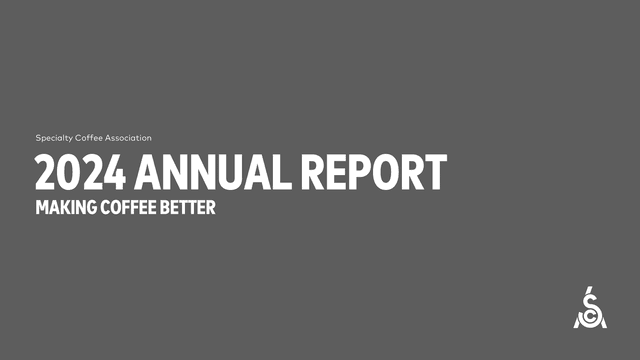 Specialty Coffee Association Releases Its 2024 Annual Report - Qahwa World